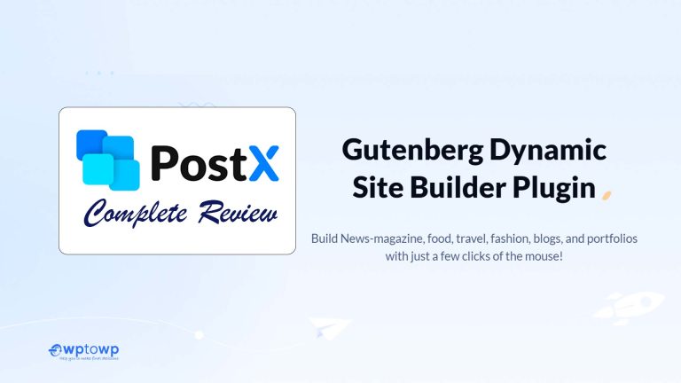 PostX Gutenberg Post Blocks Plugin Review 2025 - Wptowp