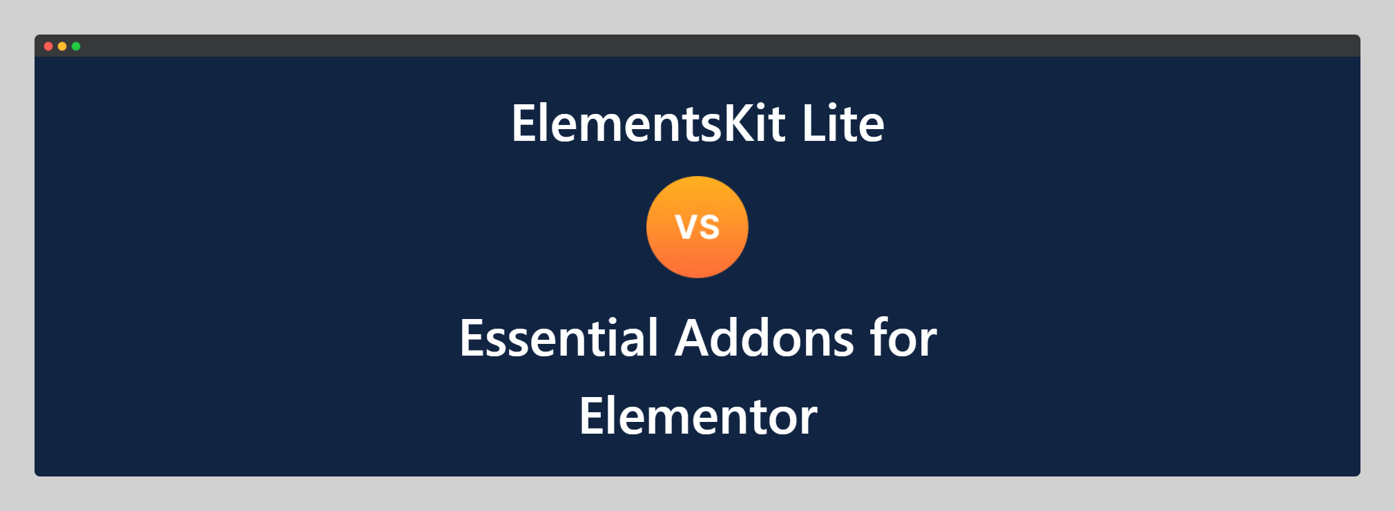 Essential Addons vs ElementsKit 2023 | Wptowp